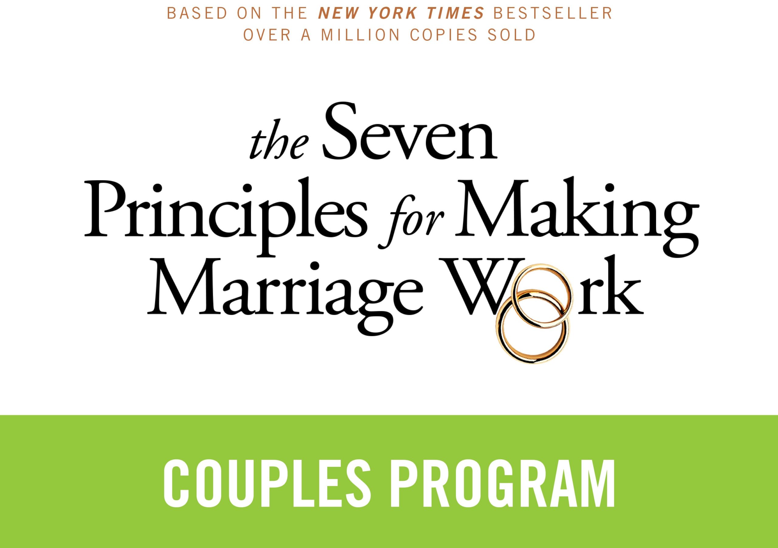 The Seven Principles For Making Marriage Work Standing Stones